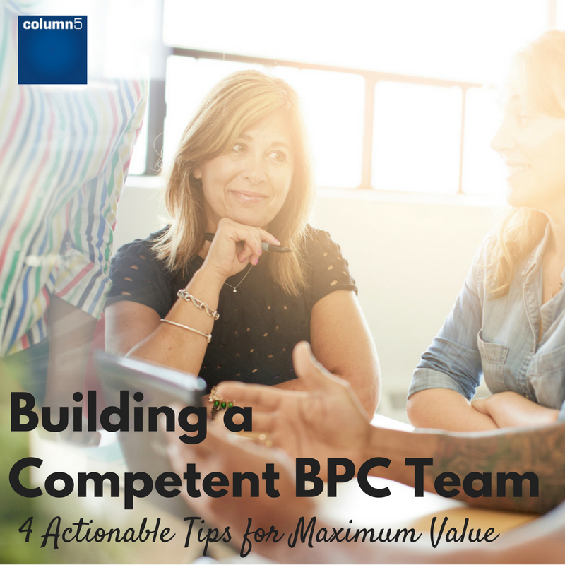 Building a Competent BPC Team