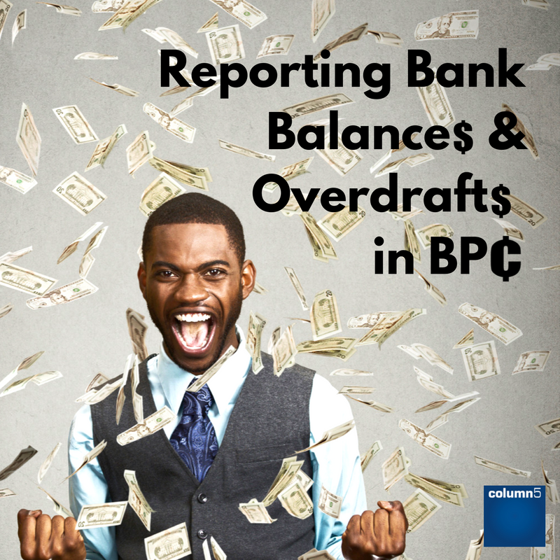 Reporting Bank Balances and Overdrafts in BPC